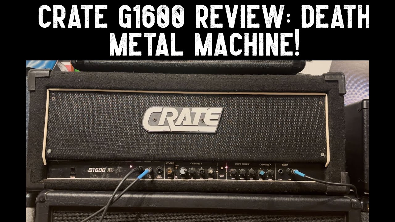 Crate G1600XL / GX1600 Review: Death Metal Machine | Better than the ...