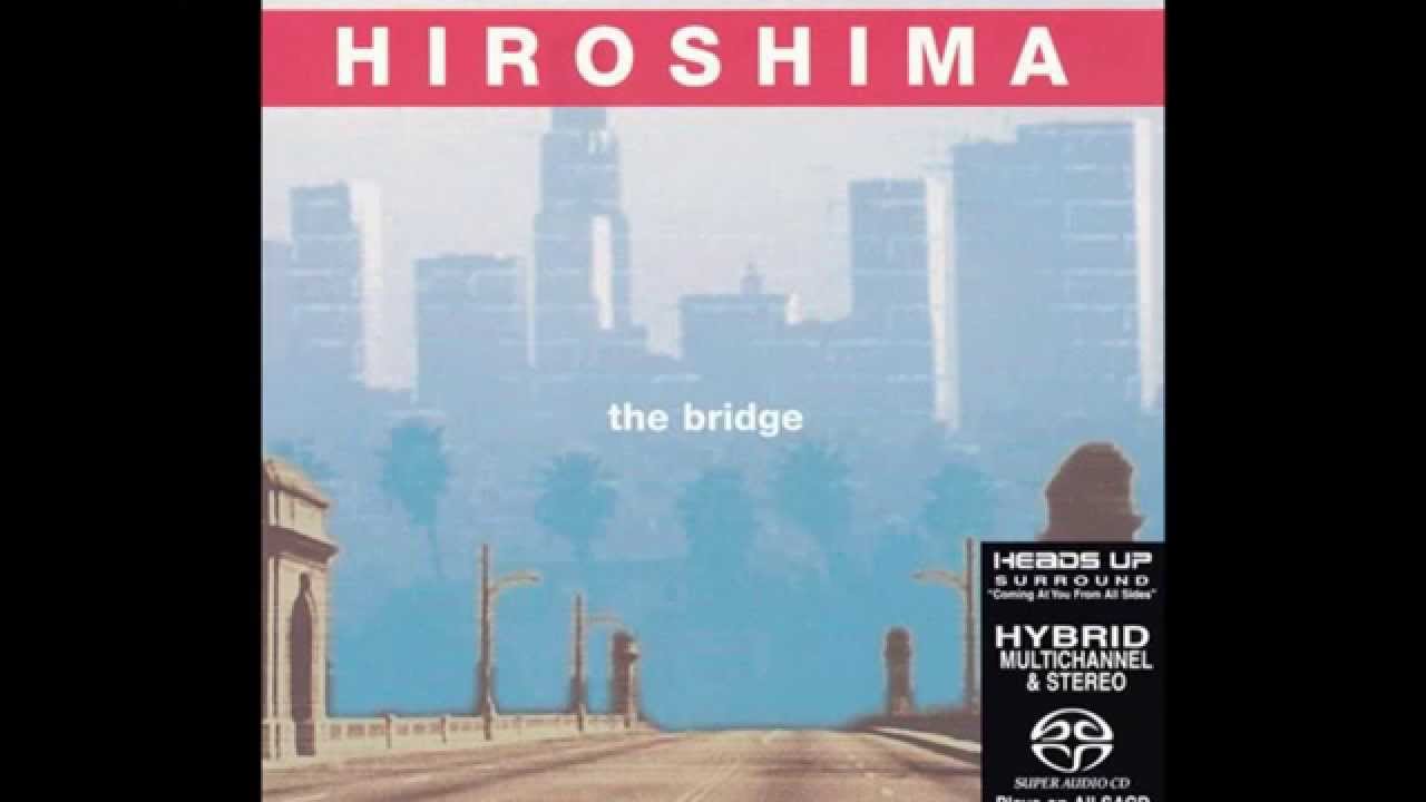 The Bridge Hiroshima Albums