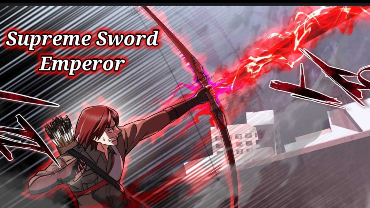 Ep.16 Supreme Sword Emperor || Dawn Guild won Archery Final || Manga ...