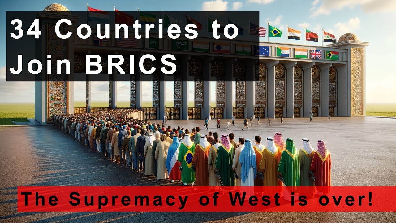BRICS Expansion: 34 Countries to join the block! - YouTube