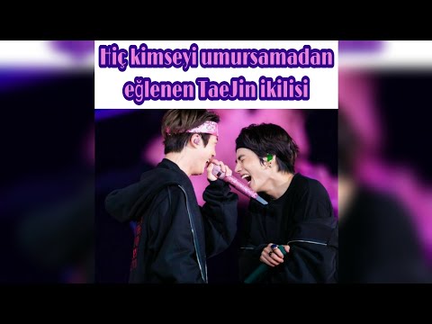 Kimseyi umursamadan eğlenen TaeJin ikilisi