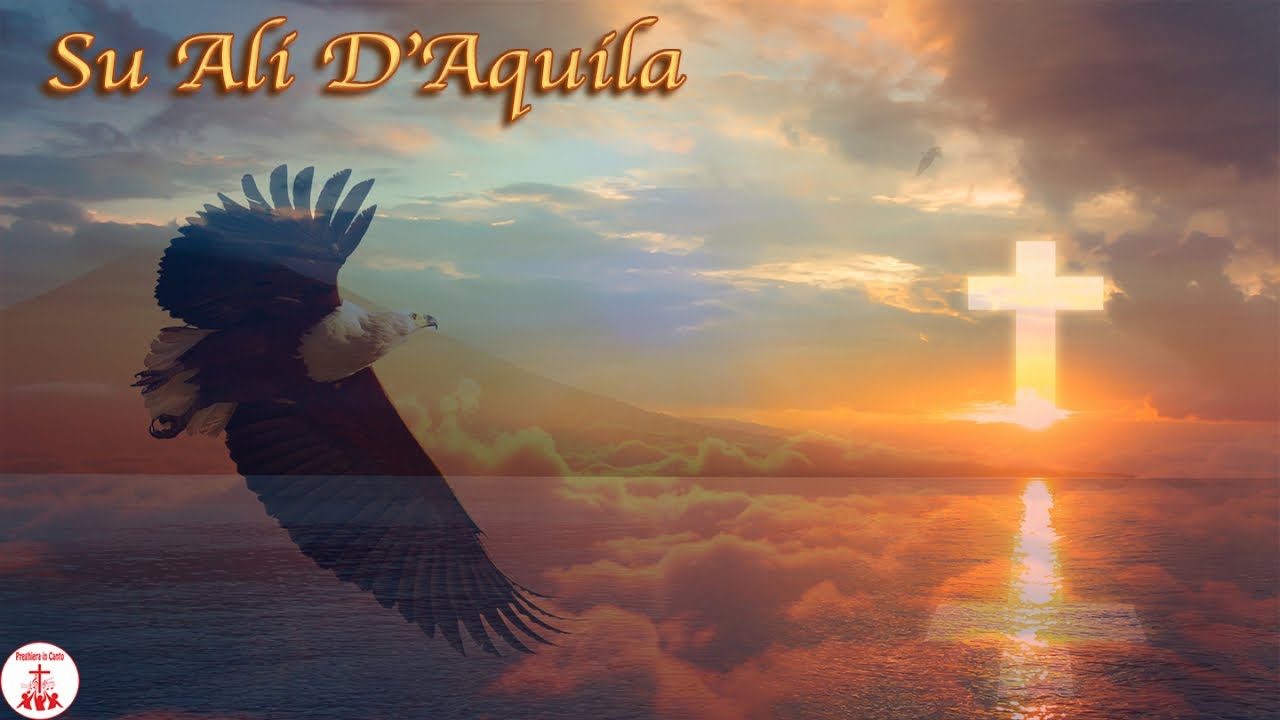 SU ALI D'AQUILA con testo Musica Cristiana e Canti Religiosi di ...