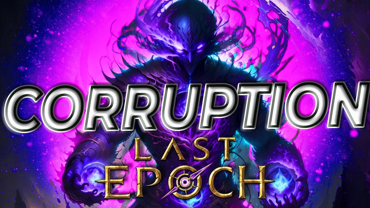 How To Increase CORRUPTION In Last Epoch - Do You Need To Go Over 300 ...