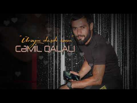 Cəmil  Qalalı -ürəyin daşdır sənin 2021