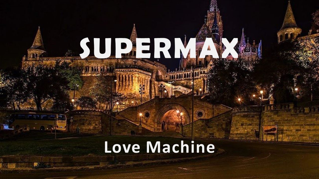 Supermax "Love Machine" - YouTube