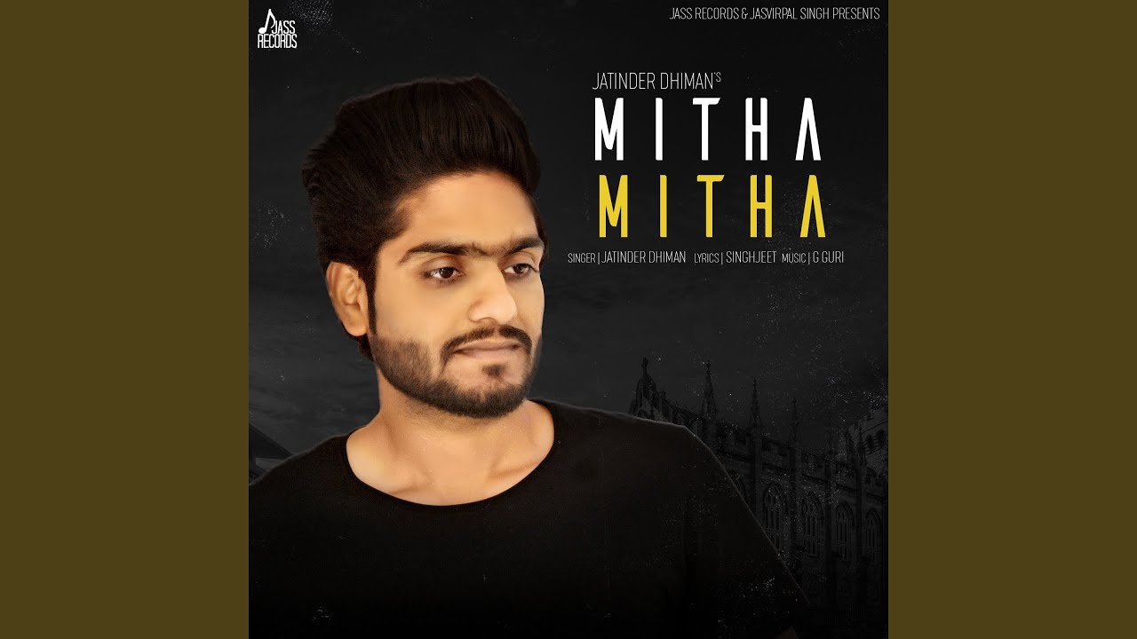 Mitha Mitha - YouTube