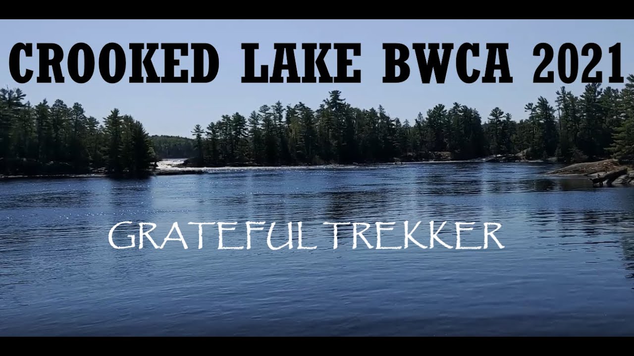 CROOKED LAKE BWCA 2021 FULL MOVIE - YouTube