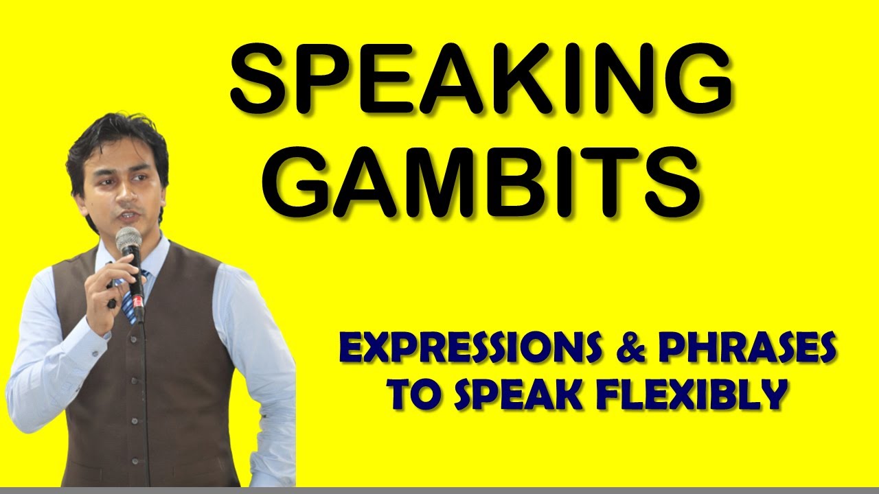 Speaking Gambits || Communicative English || Supportive for Fluent ...