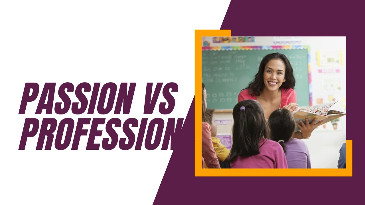 Passion vs Profession| English - YouTube