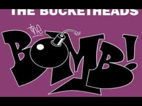 The Bucketheads. The Bomb! (radio edit) - YouTube