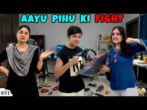AAYU PIHU KI FIGHT | Ep 851 | Family Life Vlog | Aayu and Pihu Show