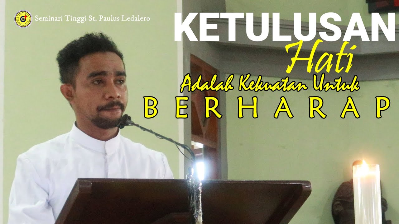 Ketulusan Hati adalah Kekuatan untuk Berharap(Kamis15 September 2022 ...