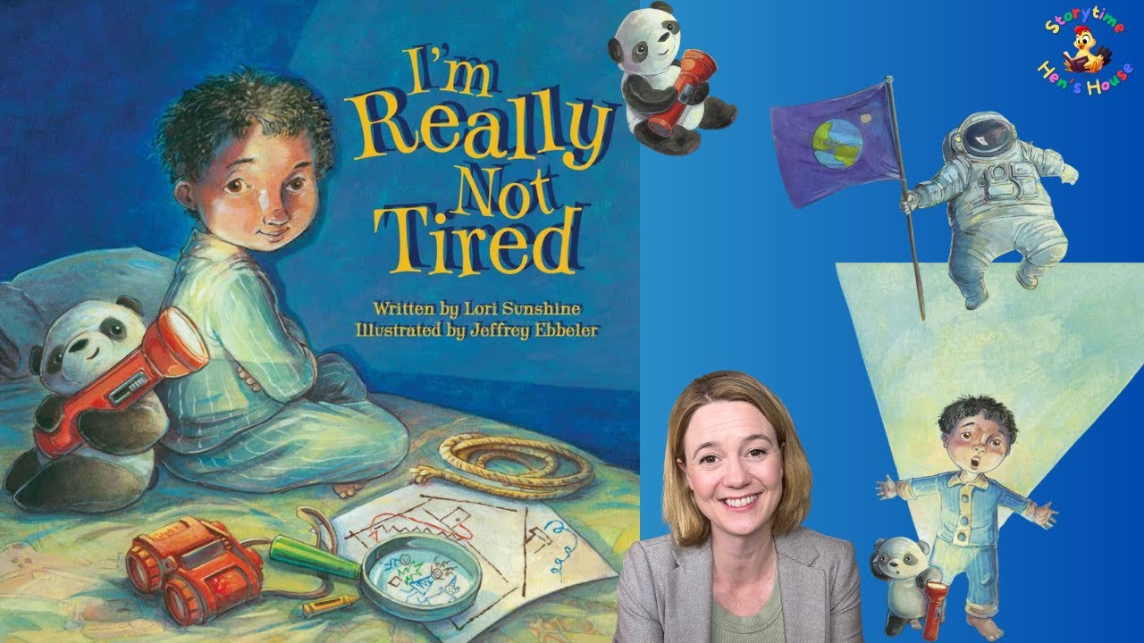 Read aloud with kids: I'm Really Not Tired by Lori Sunshine ...
