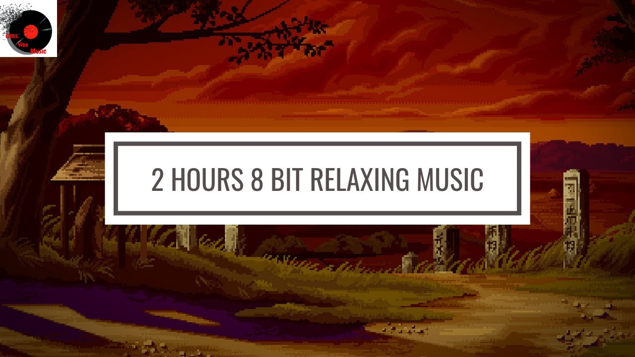 2 Hours 8-Bit Relaxing Music - YouTube
