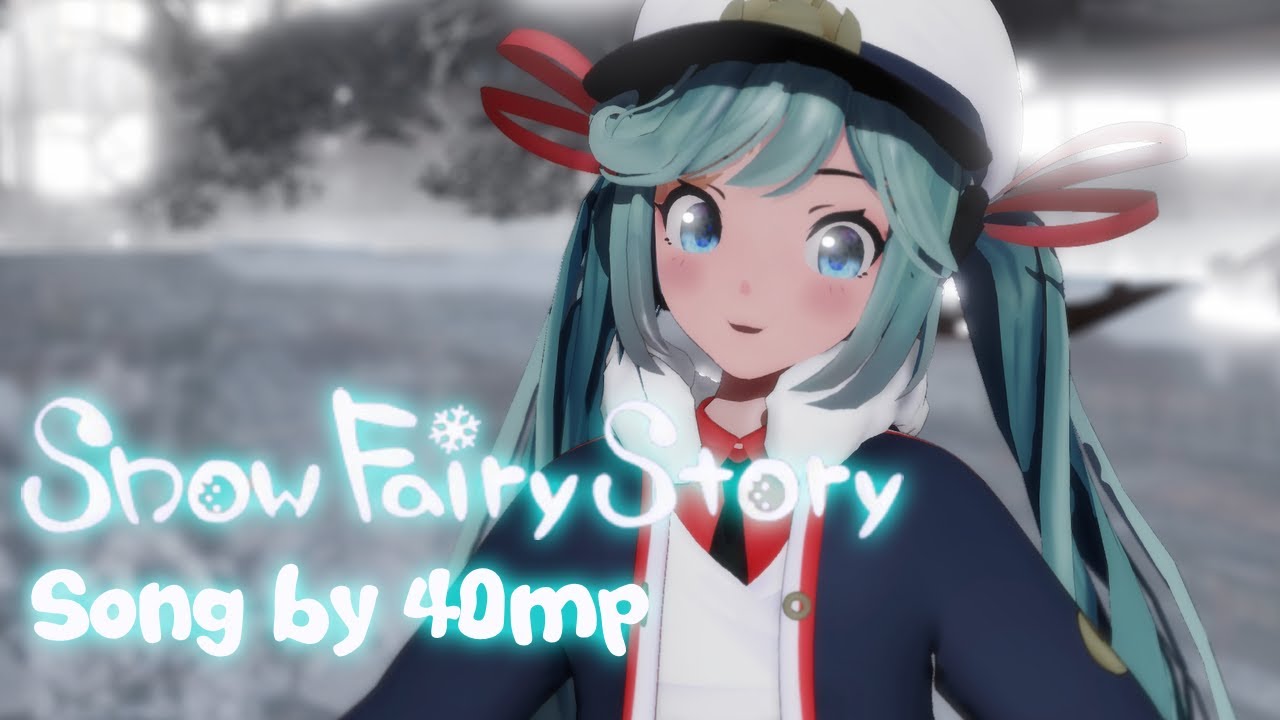 Snow Fairy Story [MMD] - 40mp ft. Hatsune Miku [Sour Snow Miku 2022 ...