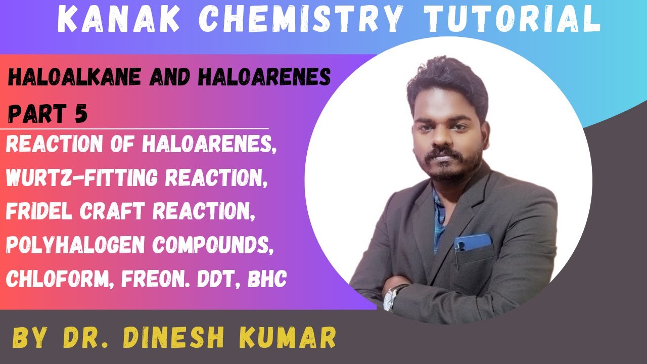 Haloalkane and Haloarenes Part 5 | Reaction with Haloarenes ...