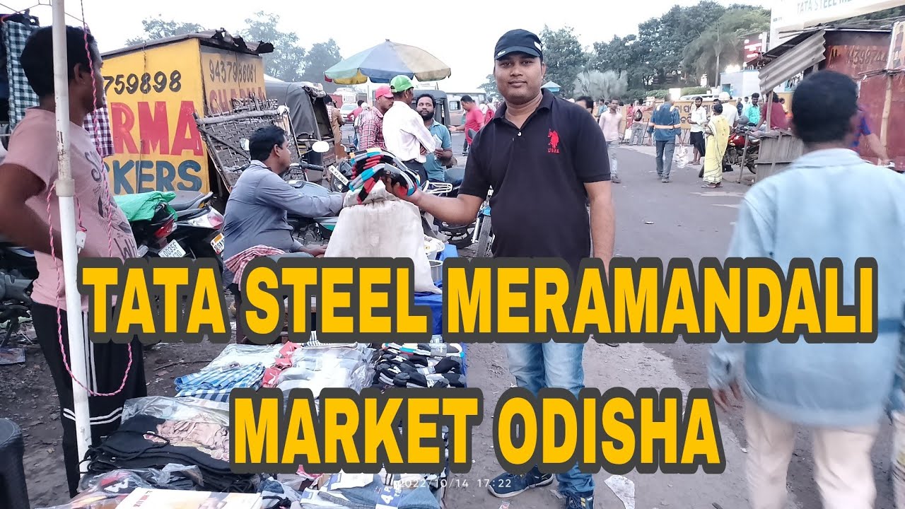 TATA STEEL MERAMANDALI MARKET ODISHA #HUSSAIN_STAR_VLOG - YouTube