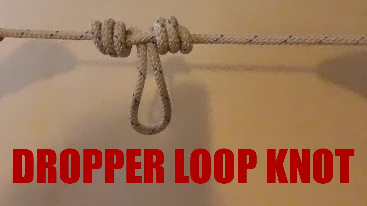 Knot tutorial- The Dropper loop knot - YouTube