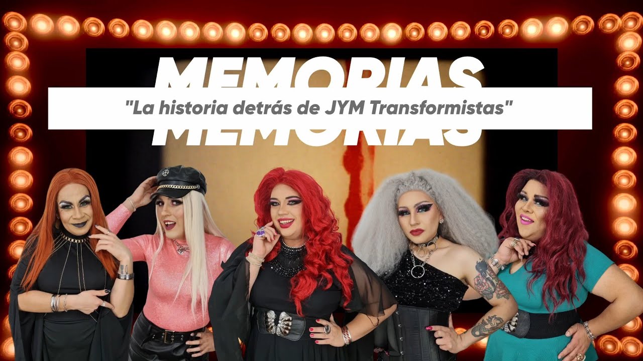 Memorias: el detrás de JYM Transformistas 📽 - YouTube