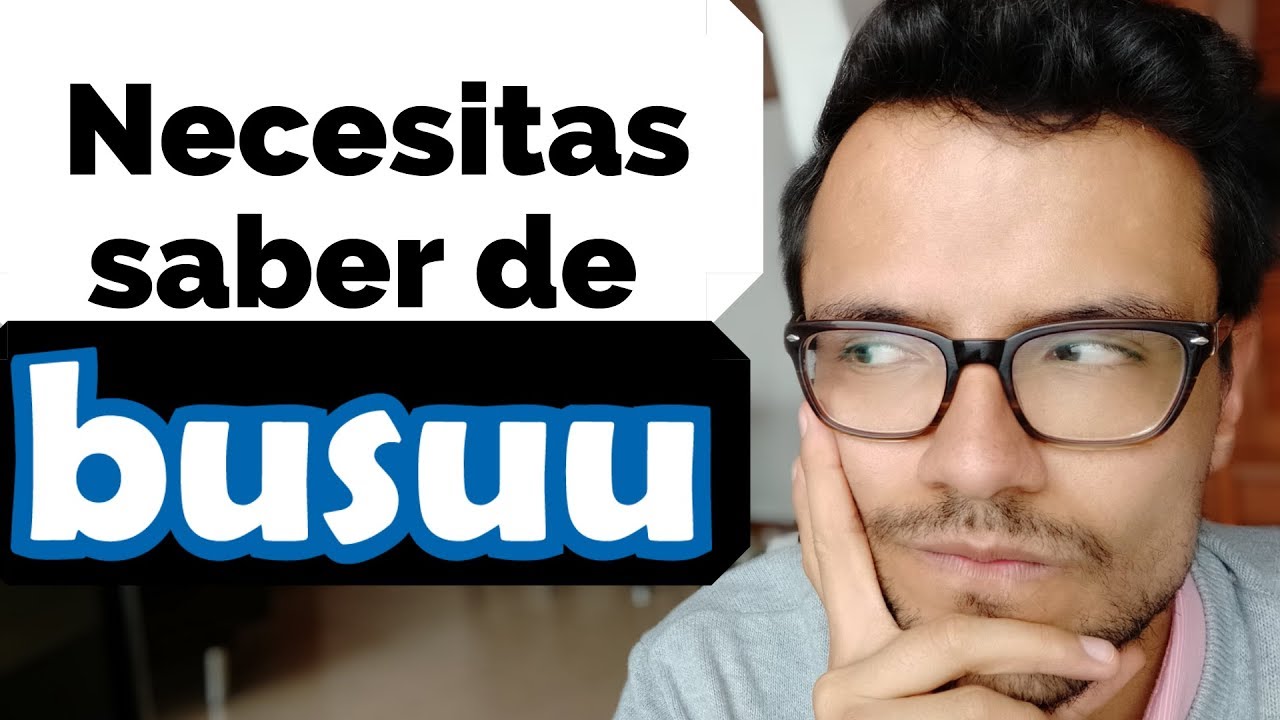 Aprender Inglés con Busuu - 3 cosas que necesitas saber (2019) - YouTube