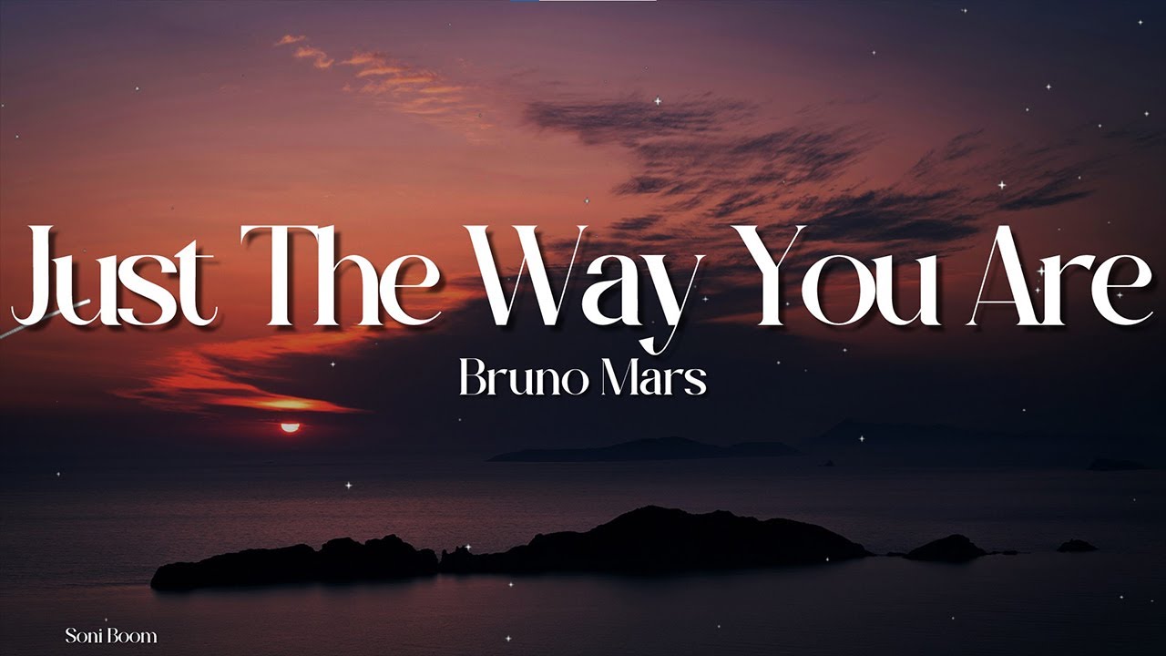 Bruno Mars - Just The Way You Are (Lyrics) - YouTube
