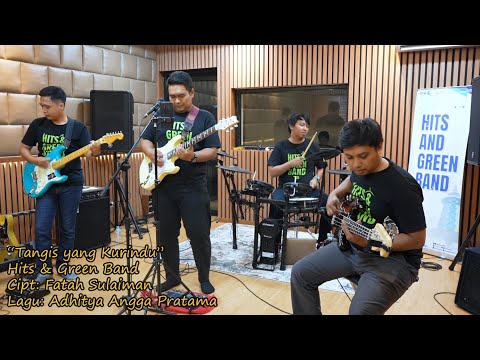 Hits and Green Band - Tangis yang Kurindu (Live Perform)