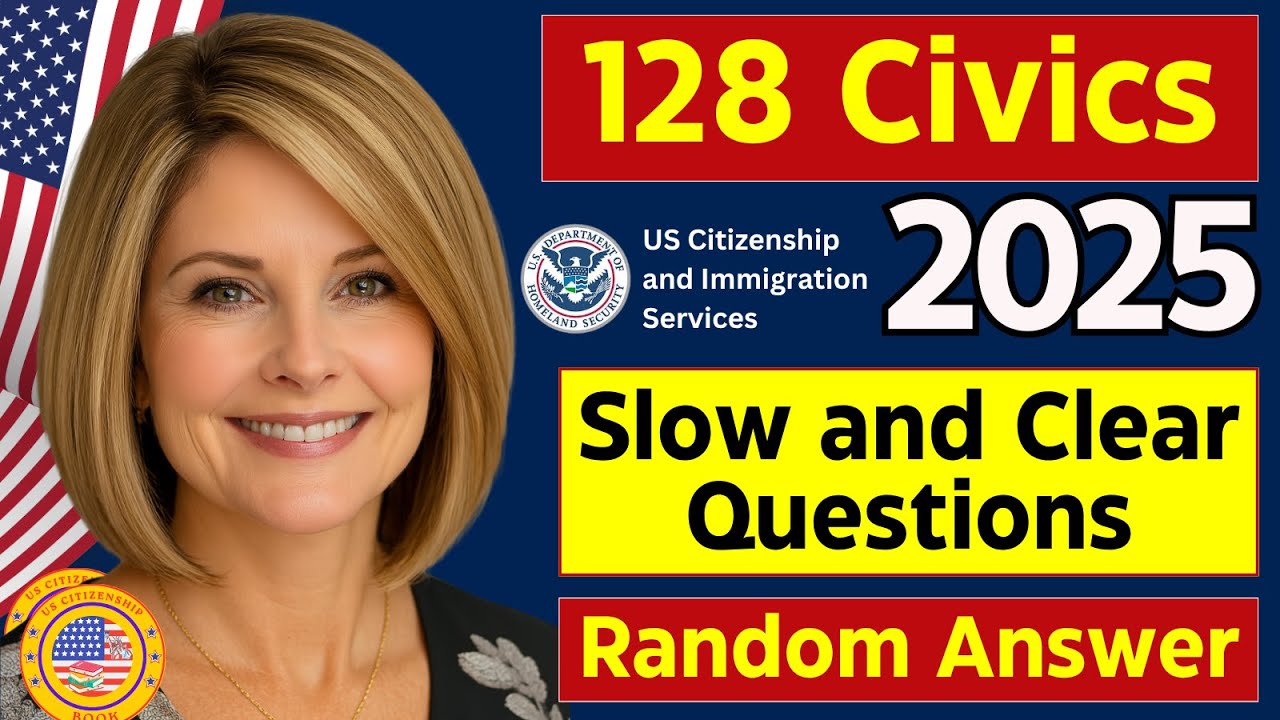 128 Civics Questions for U.S. Citizenship Test 2025 | USCIS ...