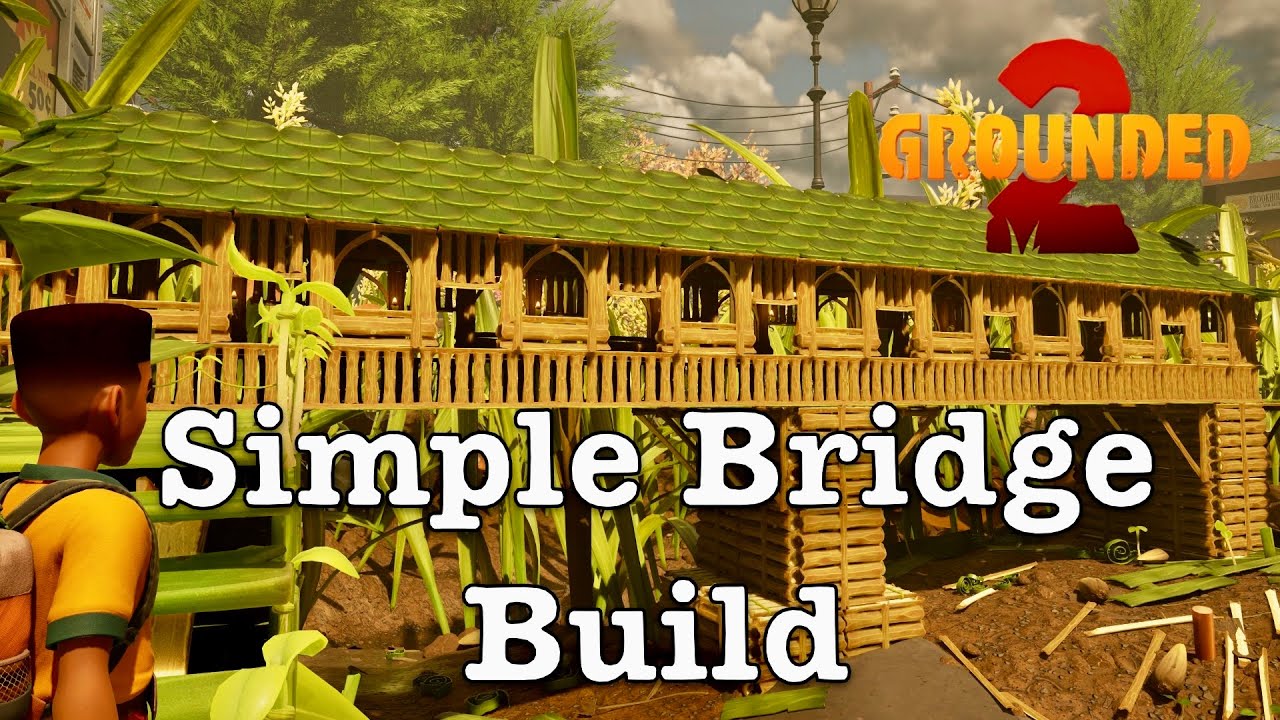 How To Build Simple Bridge / Grounded 2 Base Speed Build - YouTube