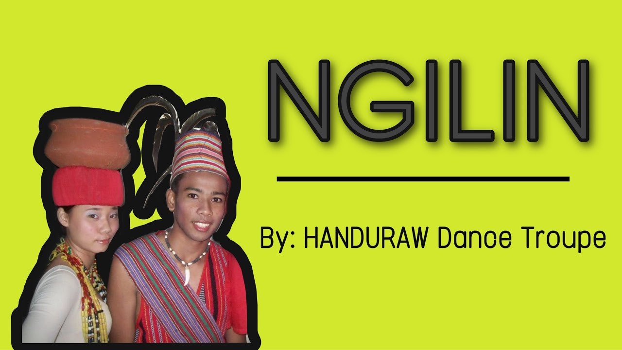 NGILIN Dance by: Handuraw Dance Troupe - YouTube