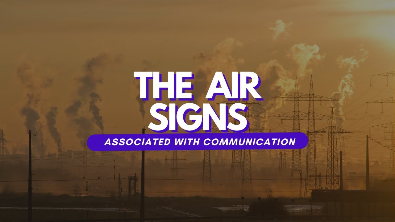 How do the air signs express their creativity and intellectual ...