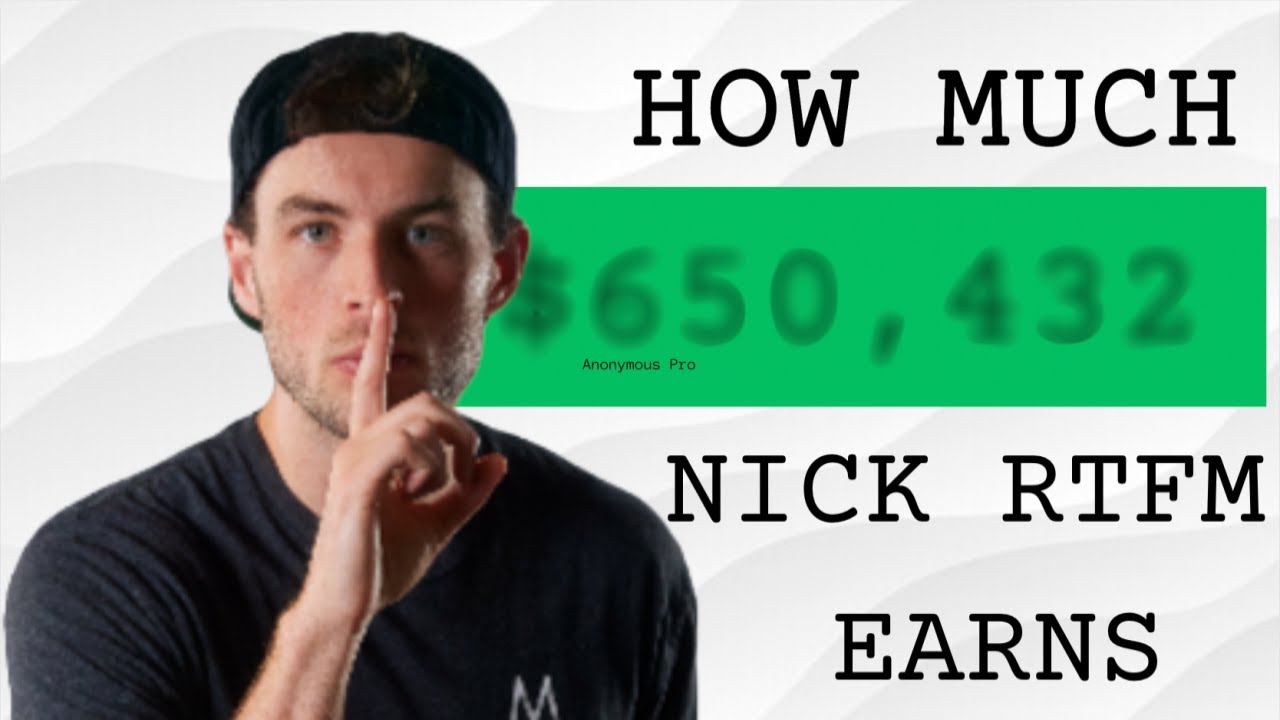 HOW MUCH NICK RTFM EARNS - YouTube