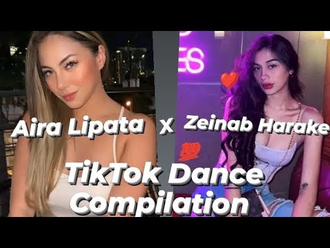Aira Lipata & Zeinab Harake TikTok Dance Compilation - YouTube