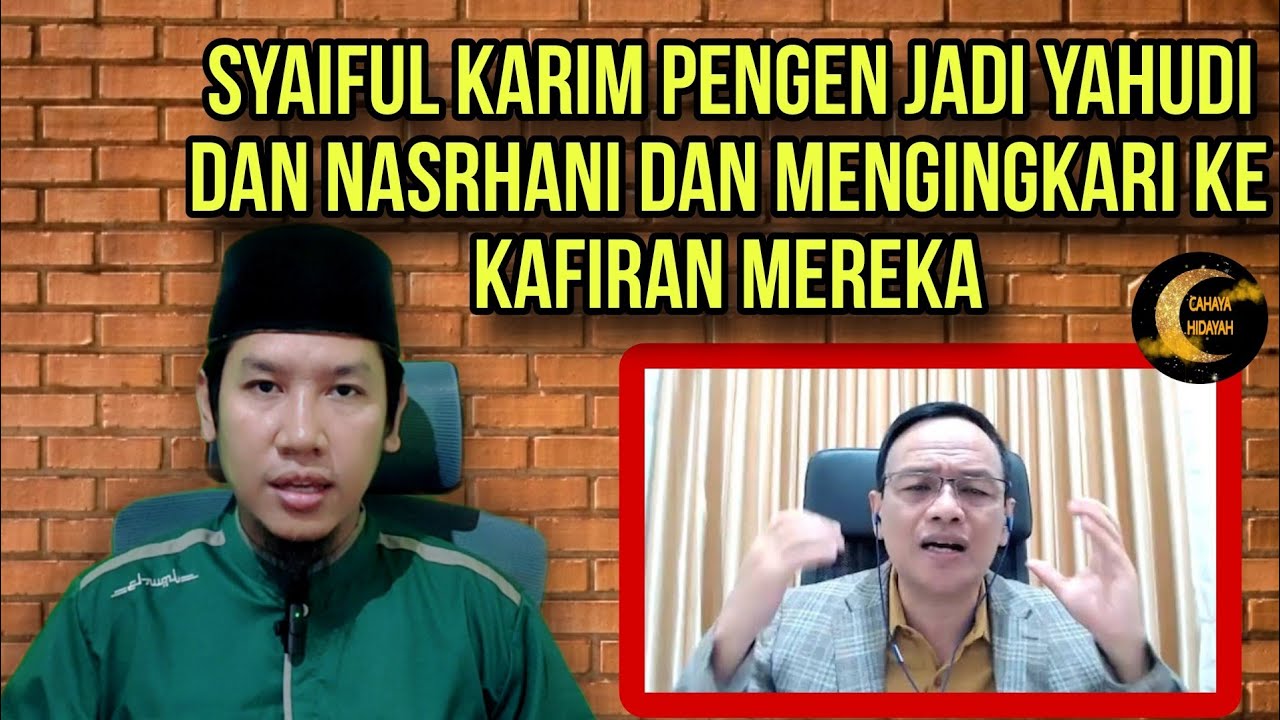 Saya Pengen Jadi Y4hud1 Dan Nasrhani!!!Begini Perkataan Syaiful Karim. - YouTube