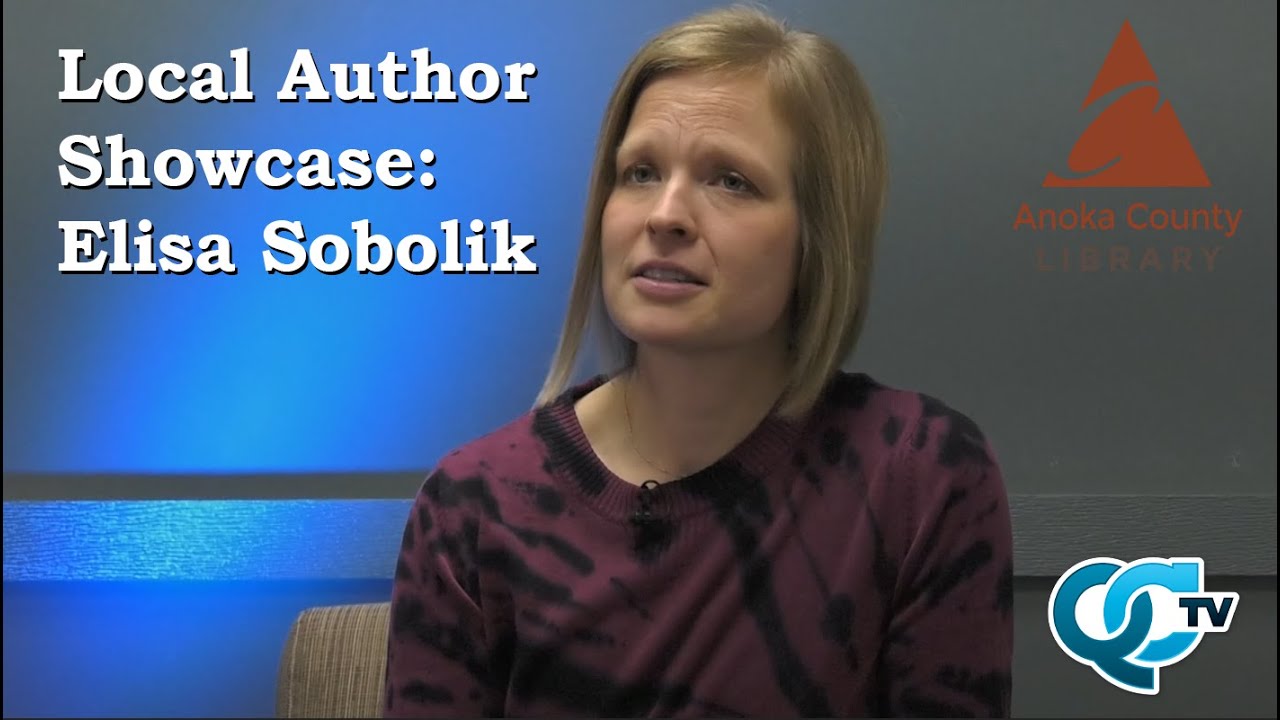 Local Author Showcase: Elisa Sobolik | Anoka County Library | QCTV ...
