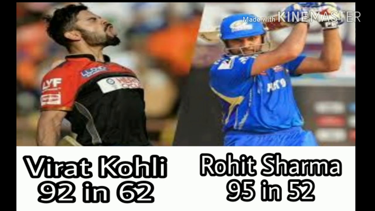 Virat Kohli 92 and Rohit Sharma 95 || MI vs RCB || Full Match ...