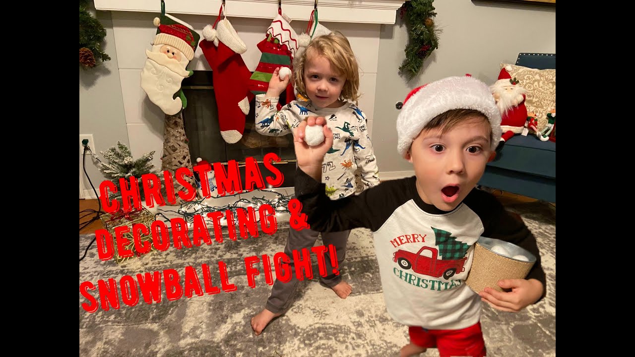Christmas Decorating And Snow Ball Fight! - YouTube