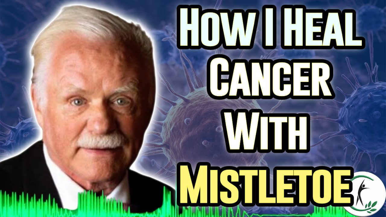 How Dr Robert Gorter Reverses Cancer With Mistletoe Treatment - YouTube