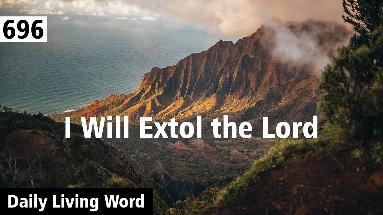 I will Extol the Lord | Word of God - YouTube