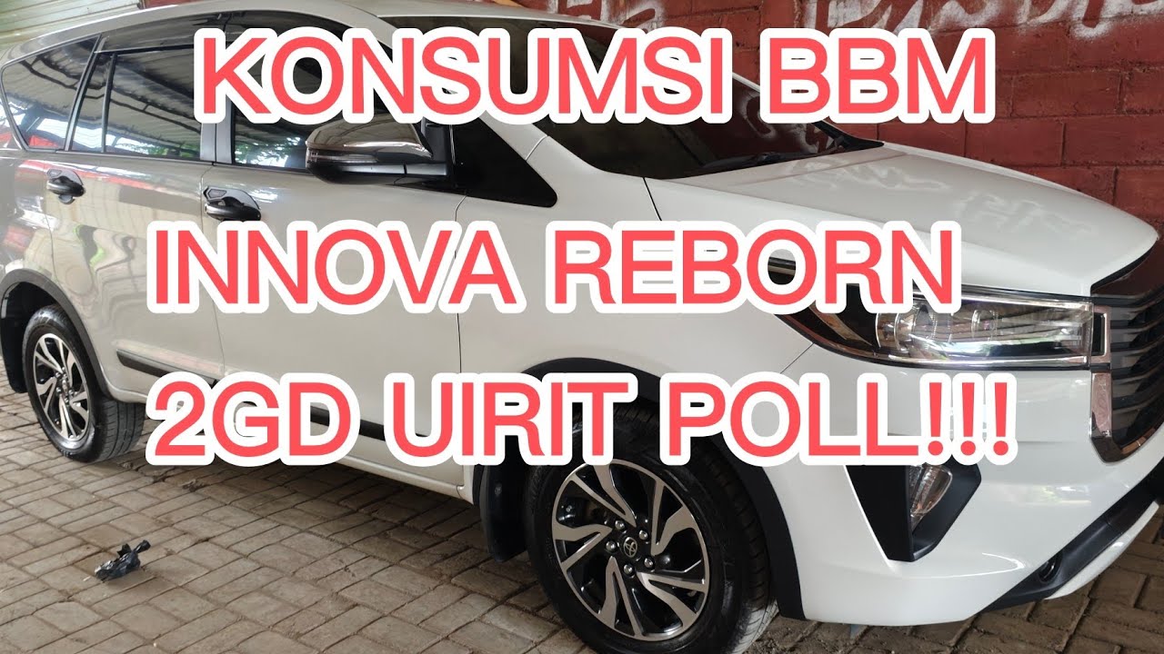 Konsumsi BBM Innova Reborn 2GD I-ART #innovareborn #konsumsi # ...