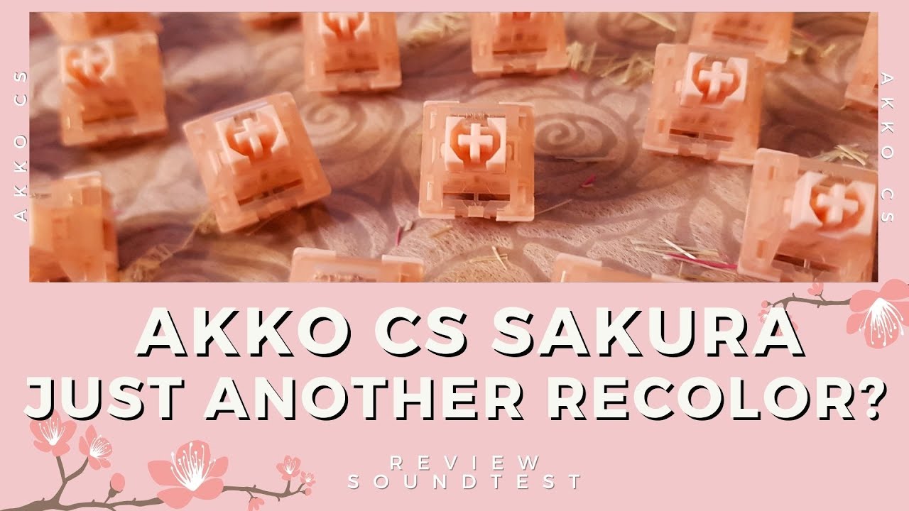 Akko Cs Sakura Linear Switches: Just another Recolor? Review and ...