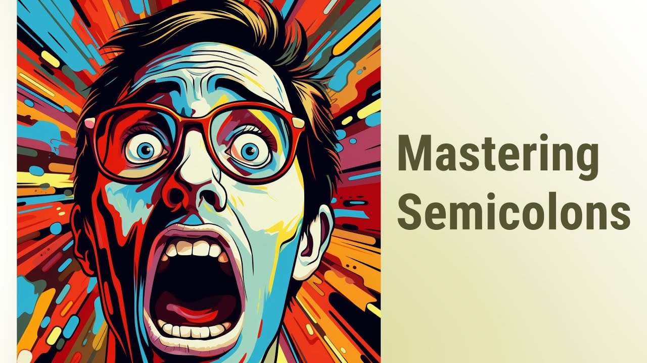 Mastering Semicolons In Compound Sentences Youtube
