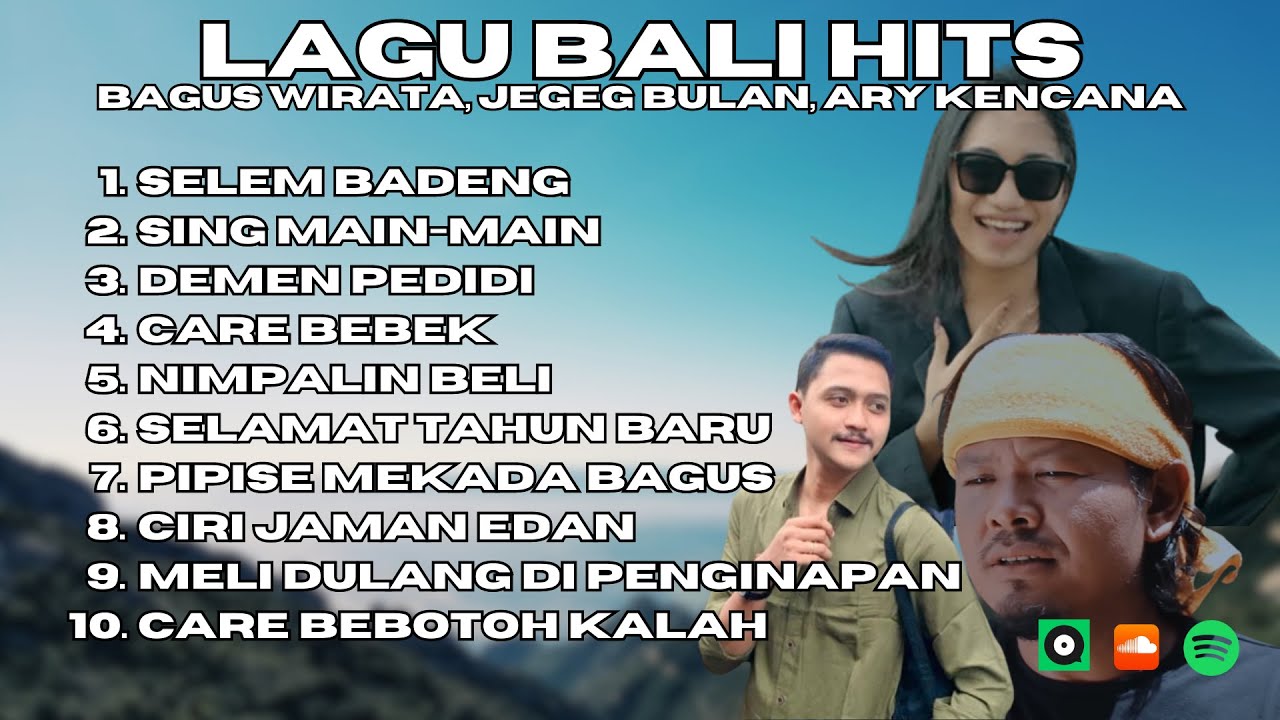 LAGU BALI HITS || KUMPULAN LAGU BALI TERBAIK BAGUS WIRATA, JEGEG BULAN, ARY KENCANA - YouTube