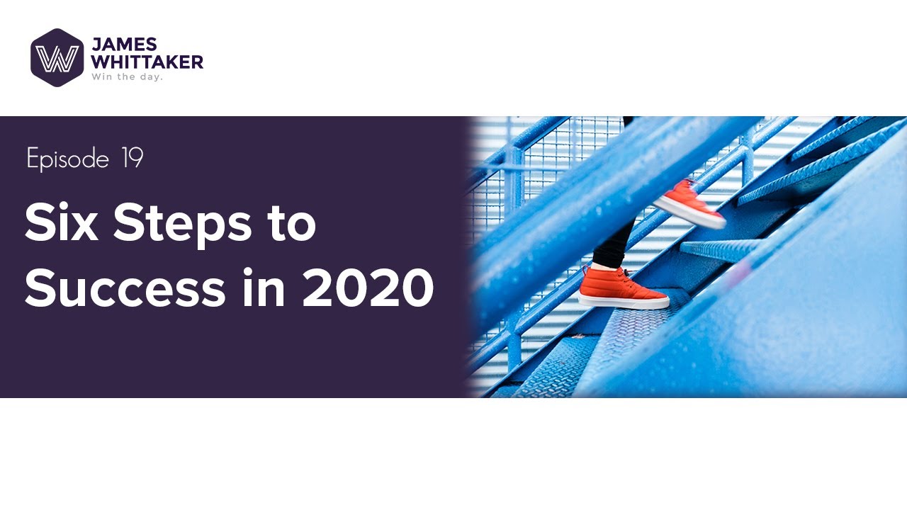 Episode 19: Six Steps to Success in 2020 | Win the Day - YouTube