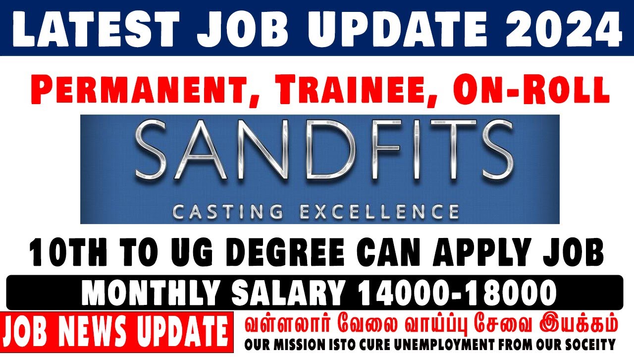 SANDFITS நிறுவனத்தில் தமிழ்நாட்டில் நேரடி வேலை வாய்ப்பு 2024 #job # ...