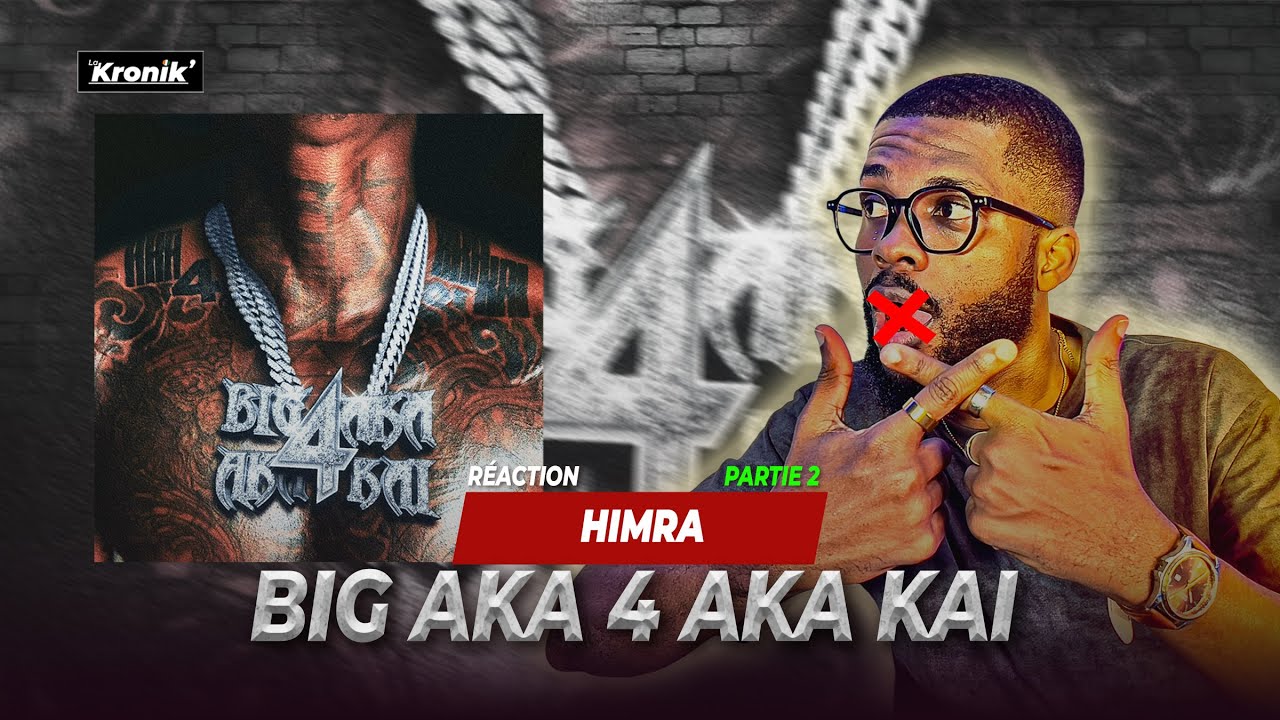 Réaction EP HIMRA - BIG AKA 4 AKA KAI ( partie 2 ) - YouTube