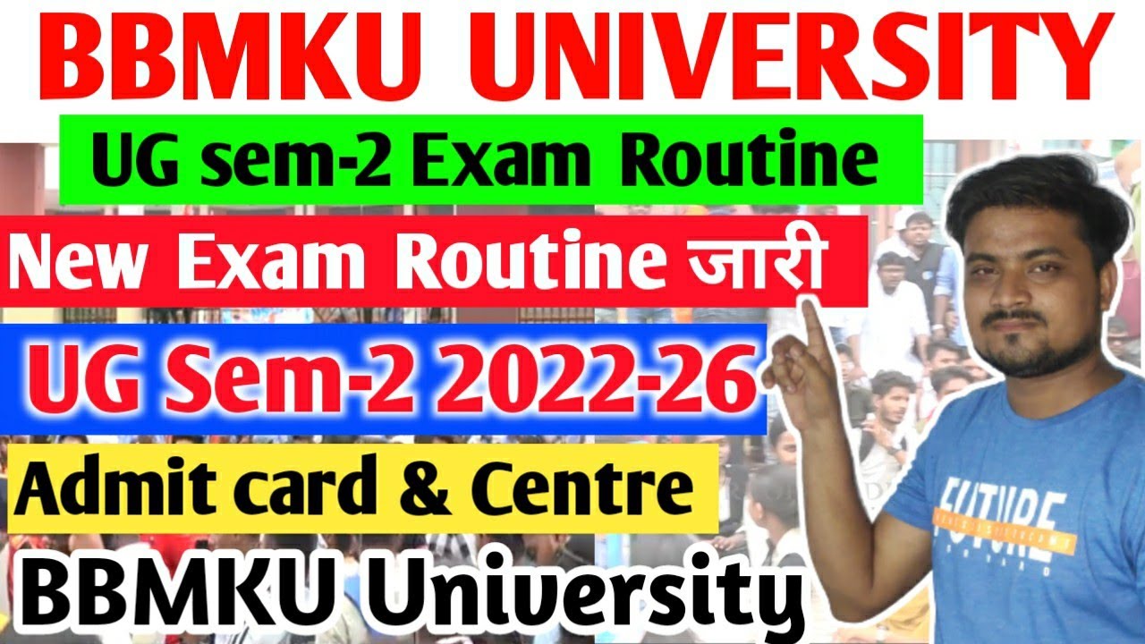 BBMKU UG Sem-2 2022-26 New Exam routine, Admit card & Centre complete ...