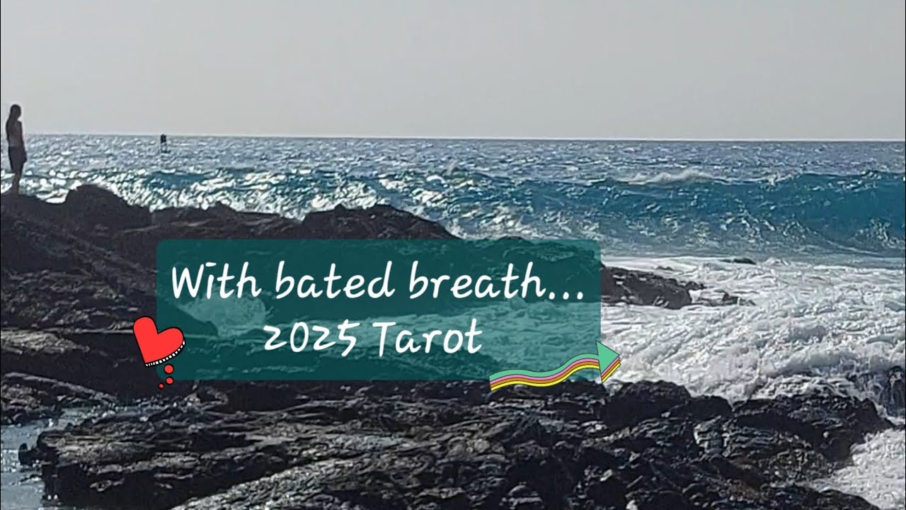 With bated breath... 2025 Tarot - YouTube
