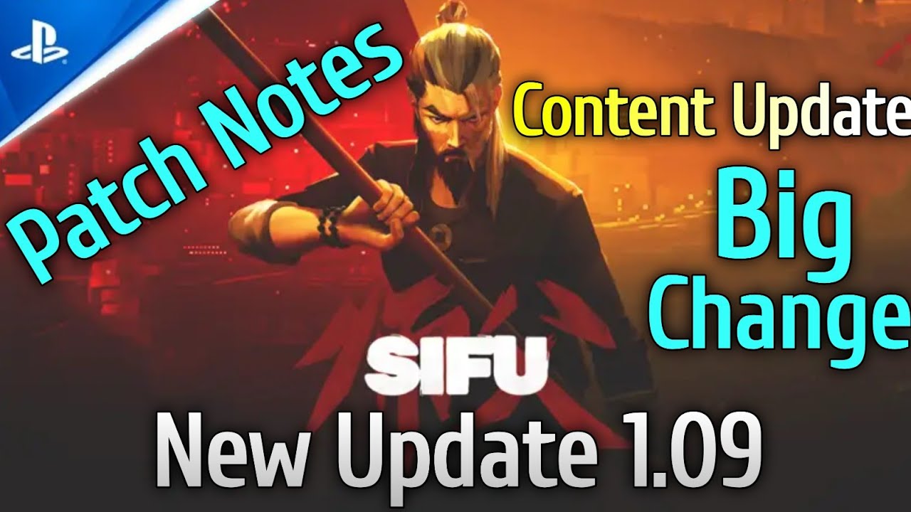 Sifu Update 1.09 Patch Notes PS5 | Sifu Update Patch 1.09 Notes Xbox ...