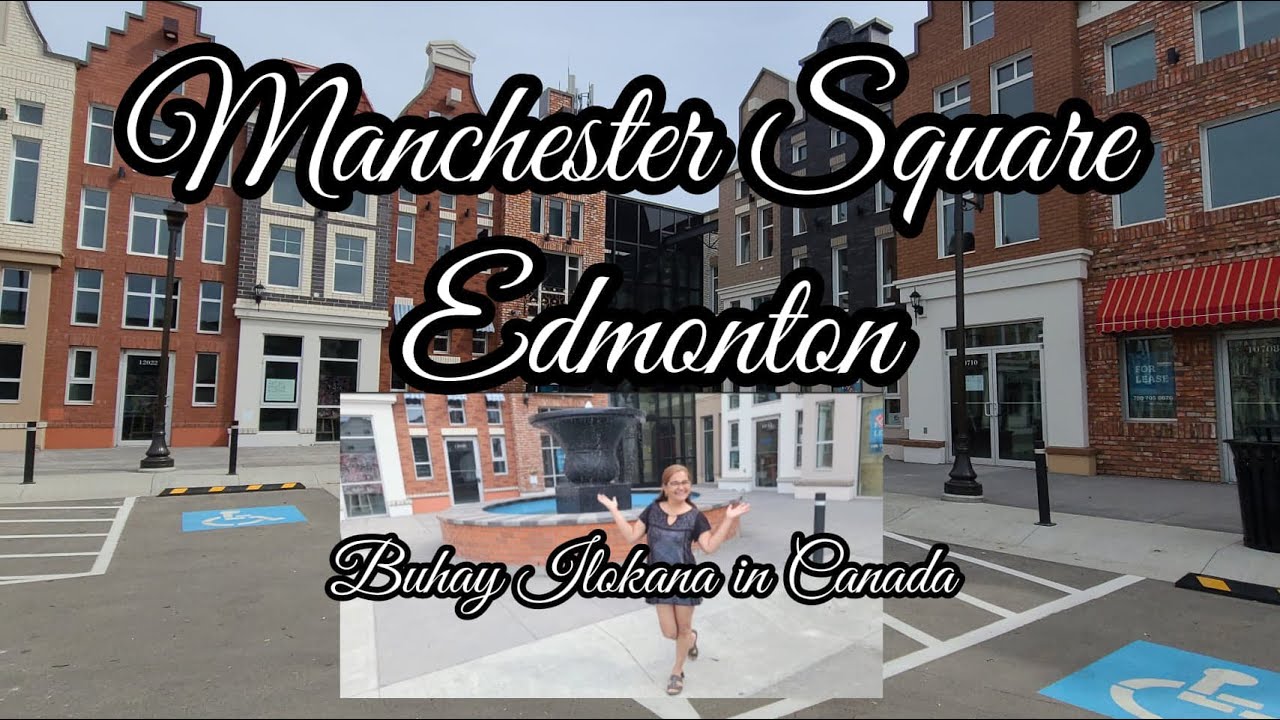 MANCHESTER SQUARE EDMONTON - YouTube