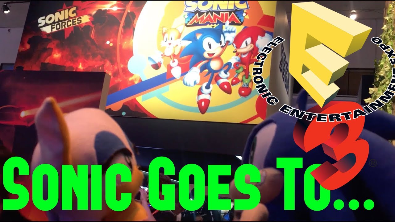 Sonic Goes to E3 2017 (DAY 2) - Sonic Forces! - YouTube